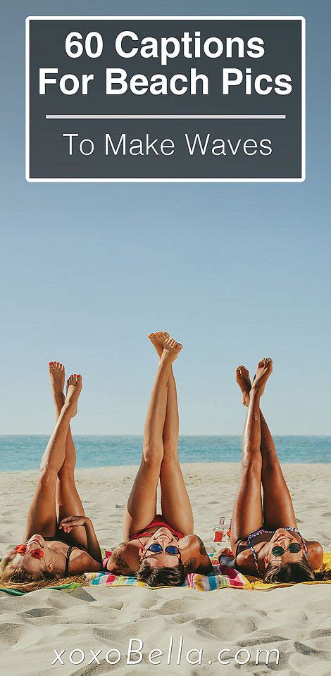 60 Instagram Captions For Beach Pics That Will Make Waves Instagram