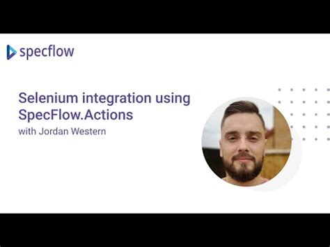 Selenium Integration Using Specflow Actions Webinar Youtube