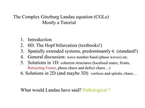 Ppt The Complex Ginzburg Landau Equation Cgle Mostly A Tutorial Powerpoint Presentation Id