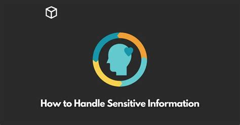 How To Handle Sensitive Information Programming Cube