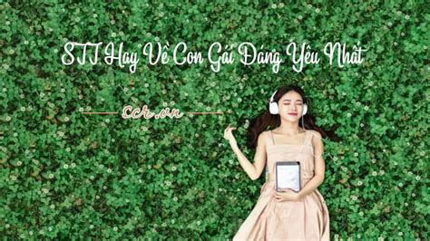 Stt Hay V Con G I Ng Y U Cap Con G I D Th Ng