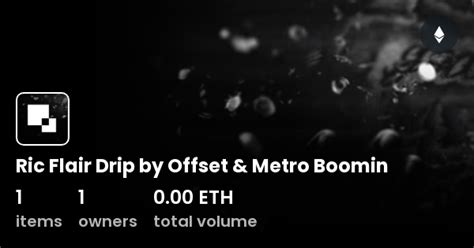 Ric Flair Drip By Offset And Metro Boomin Collection Opensea