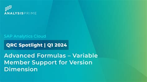advanced formulas variable member support for version dimension