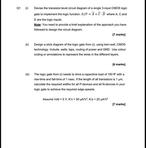 Q1 I Devise The Transistor Level Circuit Diagram Of A Single 3 Input Cmos Logic Gate To