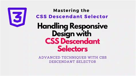 Css Descendant Selector Unraveling The Web Styling Magic
