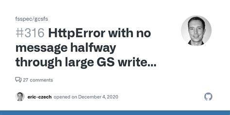 Error With No Message Halfway Through Large Gs Write Workload · Issue 316 · Fsspecgcsfs