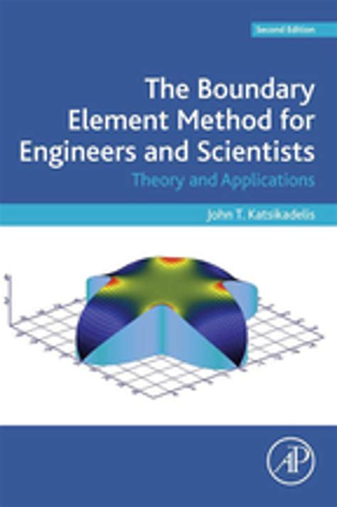 The Boundary Element Method For Engineers And Scientists Ebook By John