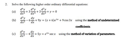 Solved 2 Solve The Following Higher Order Ordinary