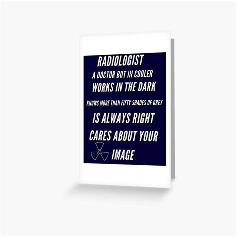 Best Radiologist Quotes Funny Job Definition Radiologist Greeting