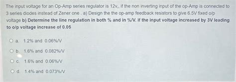 Solved The Input Voltage For An Op Amp Series Regulator Is