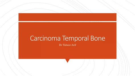 Carcinoma Temporal Bone Pptx