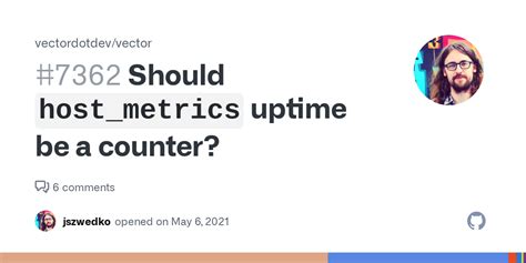 Should `host Metrics` Uptime Be A Counter · Issue 7362 · Vectordotdev