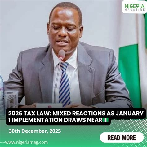 2026 Tax Law Mixed Reactions As January 1 Implementation Draws Near🇳🇬