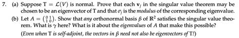 Solved A Suppose T L V Is Normal Prove That Each Vj Chegg