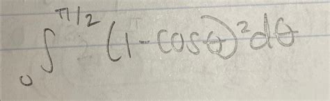 Solved ∫0π2 1 Cosθ 2dθ