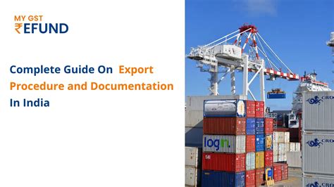 Complete Guide On Export Procedure And Documentation In India Mygstrefund