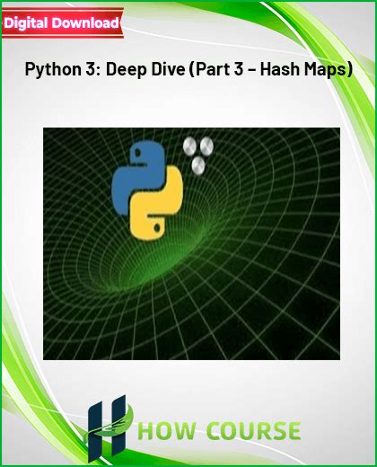 Python 3 Deep Dive Part 3 Hash Maps How Course Online Course