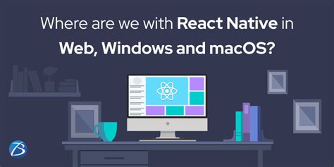 Latest Updates On React Native For Web Windows And Macos