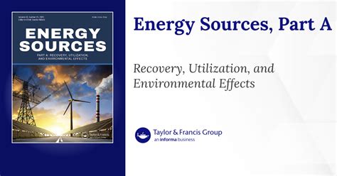 Energy Sources Part A Recovery Utilization And Environmental