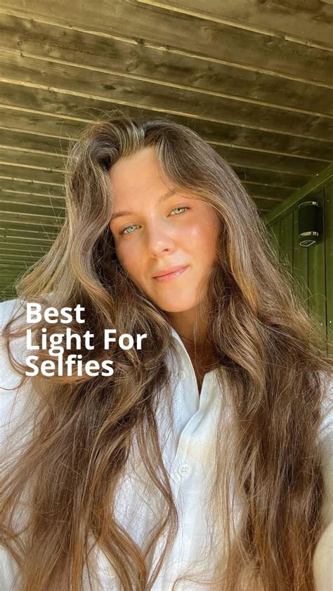Best Light For Good Selfies Video Ideas For Instagram Photos Book