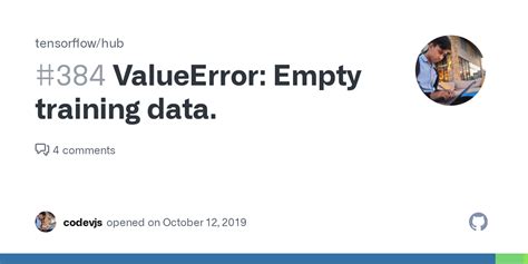 Valueerror Empty Training Data · Issue 384 · Tensorflowhub · Github