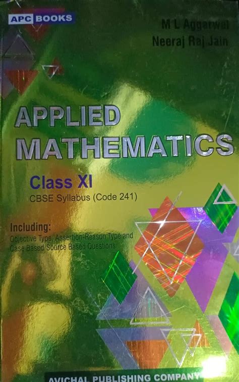 Applied Mathematics For Class 11 By M L Agarwal Cbse Syllabus Apc