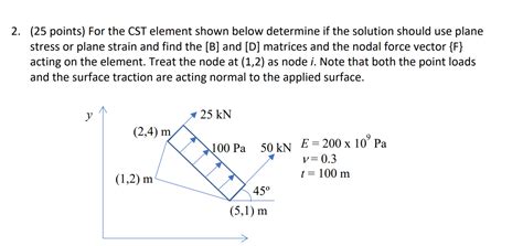 Solved 2 25 Points For The CST Element Shown Below Chegg Com