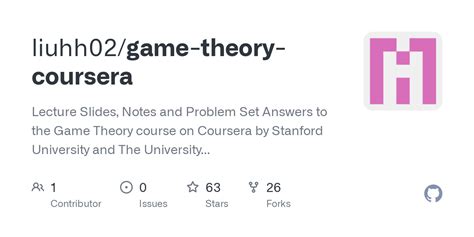 github liuhh02 game theory coursera lecture slides notes and problem set answers to the game