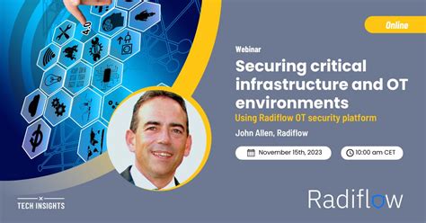 techinsights pro on linkedin 🔜 enhancing ot security with radiflow s expert insights john