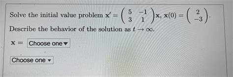 Solved Solve The Initial Value Problem