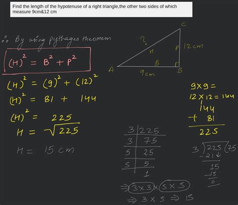 Find The Length Of The Hypotenuse Of A Right Triangle The Other Two Sides
