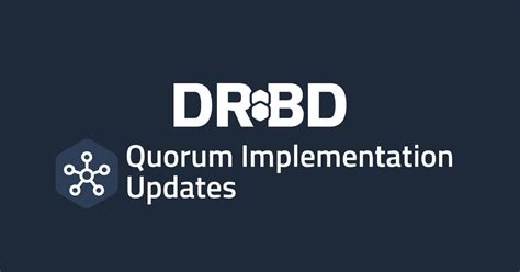 Drbd Quorum Implementation Updates Linbit