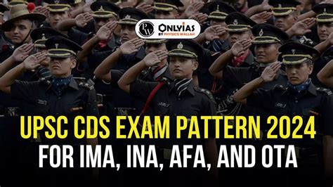 UPSC CDS Exam Pattern For IMA INA AFA And OTA PWOnlyIAS