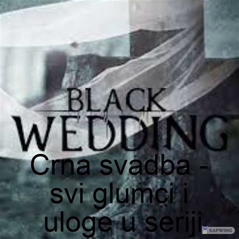 Crna Svadba Domaca Serija 2021 Svi Glumci I Uloge U Seriji Video Dailymotion