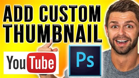 How To Add Thumbnail To Youtube Videos YouTube