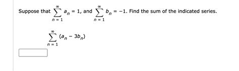 Solved Suppose That N An And N Bn Find The Sum Chegg Com