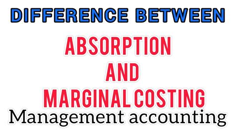 Difference Between Absorption And Marginal Costing Youtube