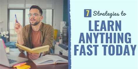 7 Strategies To Learn Anything Fast Today Develop Good Habits