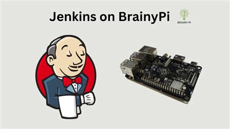 Jenkins On Brainy Pi Raspberry Pi Alternative Brainy Pi