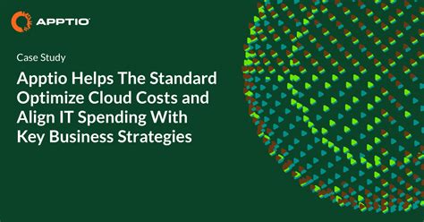 Apptio Helps The Standard Optimize Cloud Costs And Align It Spend With Key Business Strategies