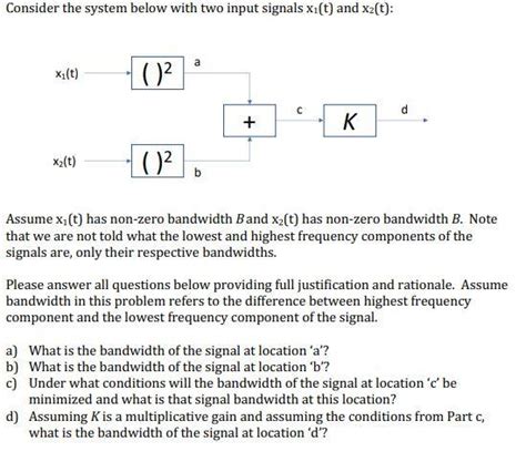 solved consider the system below with two input signals