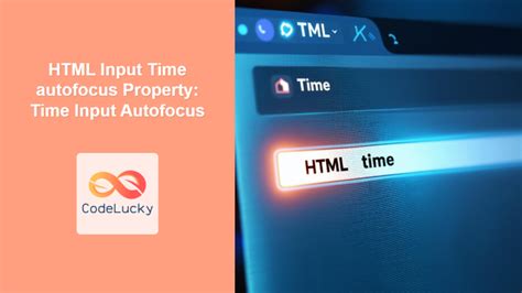 Html Text Autofocus Property Text Input Autofocus Codelucky