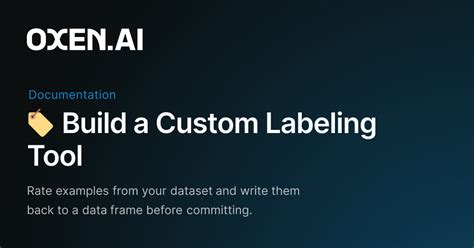 🏷️ Build A Custom Labeling Tool Oxenai