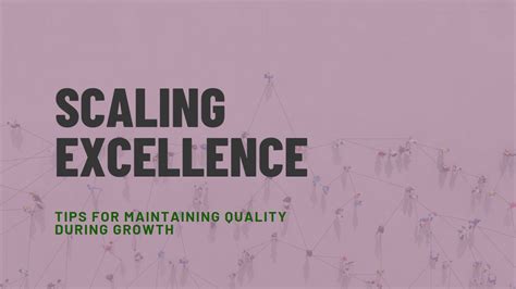 The Culture Scaling Playbook Maintaining Excellence During Growth