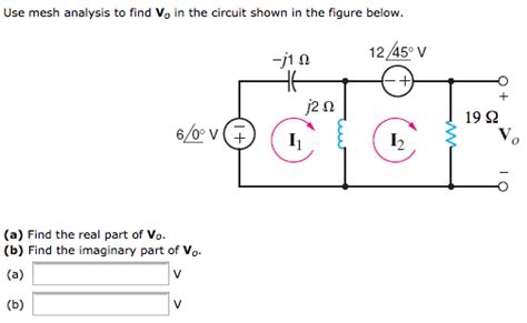 Solved Use Mesh Analysis To Find V0 In The Circuit Shown In