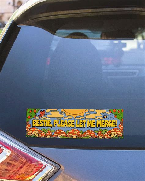 Bestie Please Let Me Merge Bumper Sticker