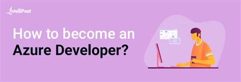 How To Become An Azure Developer Full Guide Intellipaat