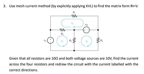 Solved Use Mesh Current Method By Explicitly Applying Chegg Com