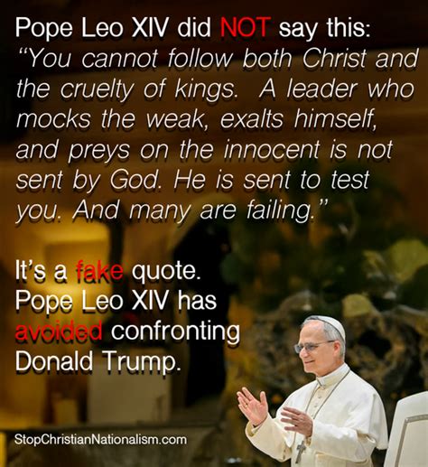 Fake Pope Leo Xiv Quotes Try To Make Up For His Refusal To Criticize