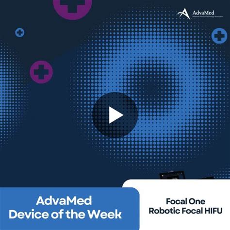 Deviceoftheweek Medtech Advamed